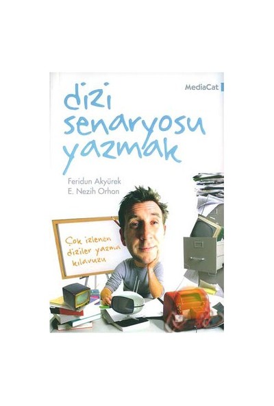 Dizi Senaryosu Yazmak-E. Nezih Orhon Dizi Senaryosu Yazmak-E. Nezih Orhon