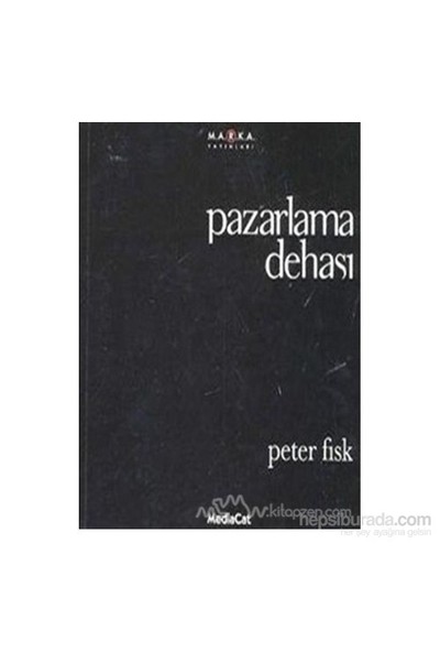 Pazarlama Dehası-Peter Fisk