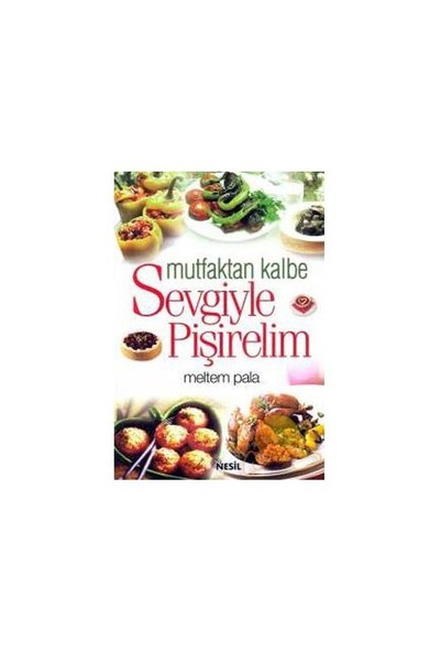 Sevgiyle Pişirelim Sevgiyle Pişirelim