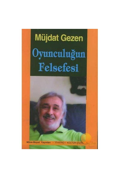 Oyunculuğun Felsefesi-Müjdat Gezen