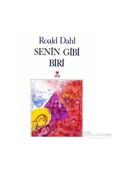 Senin Gibi Biri-Roald Dahl Senin Gibi Biri-Roald Dahl