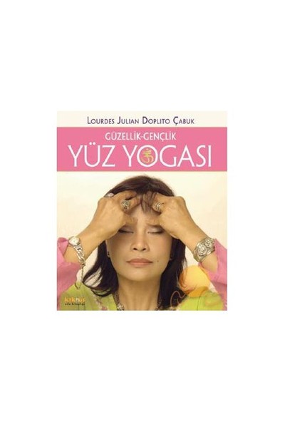 Güzellik - Gençlik Yüz Yogası - Lourdes Julian