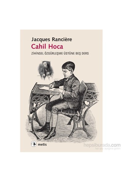 Cahil Hoca - Jacques Ranciere Cahil Hoca - Jacques Ranciere
