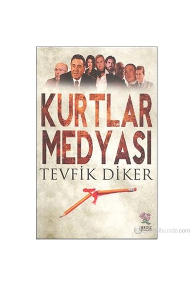 Kurtlar Medyası-Tevfik Diker Kurtlar Medyası-Tevfik Diker
