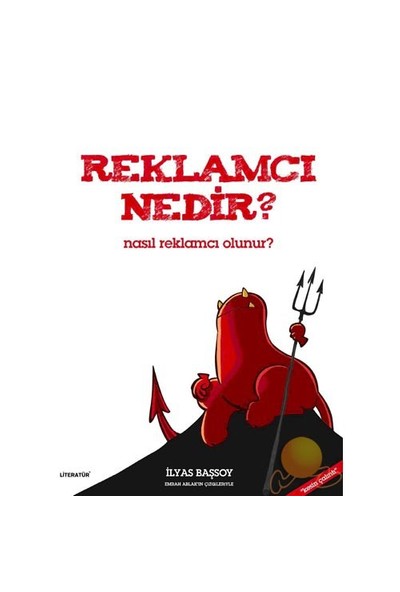 Reklamcı Nedir? Nasıl Reklamcı Olunur? Reklamcı Nedir? Nasıl Reklamcı Olunur?