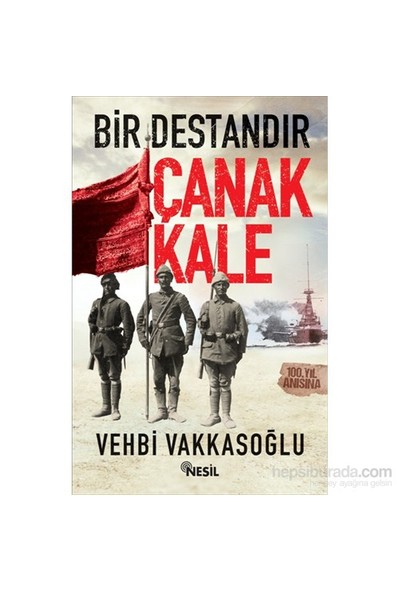 Bir Destandır Çanakkale