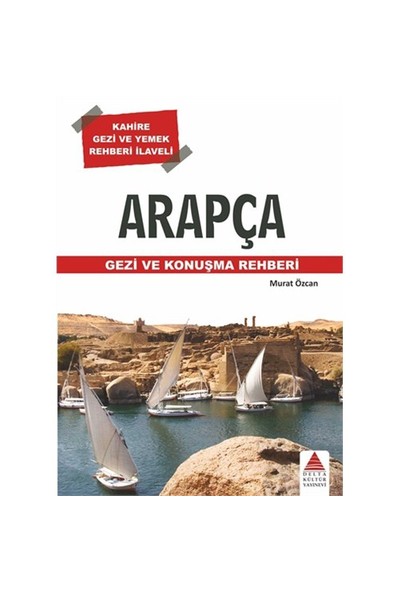 Arapça Gezi Ve Konuşma Rehberi-Murat Özcan Arapça Gezi Ve Konuşma Rehberi-Murat Özcan