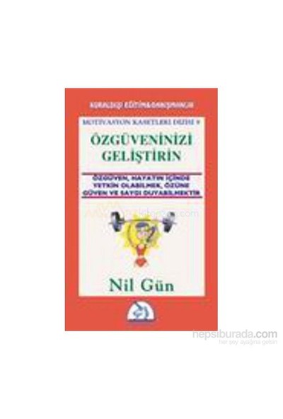 Özgüveninizi Geliştirin - Kaset-Nil Gün