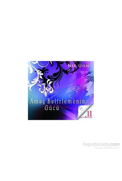 Amaç Belirlemenin Gücü - Cd-Nil Gün