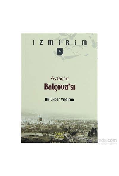 Aytaç'In Balçovası-Ali Ekber Yıldırım Aytaç'In Balçovası-Ali Ekber Yıldırım