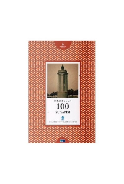 İstanbul'Un 100 Su Yapısı-Davut Hut İstanbul'Un 100 Su Yapısı-Davut Hut