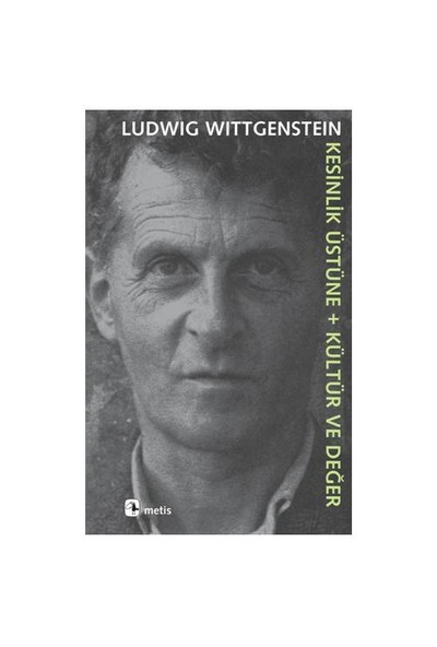 Kesinlik Üstüne + Kültür Ve Değer