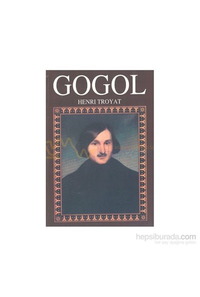 Gogol-Henri Troyat Gogol-Henri Troyat