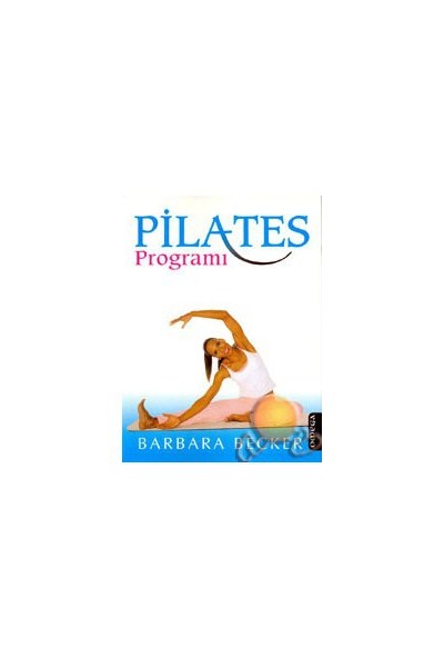 Pilates Programı - Barbara Becker Pilates Programı - Barbara Becker