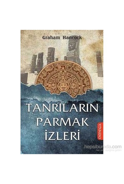 Tanrıların Parmak İzleri - Graham Hancock