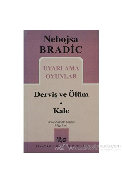 Uyarlama Oyunlar - Derviş Ve Ölüm / Kale-Nebojsa Bradic Uyarlama Oyunlar - Derviş Ve Ölüm / Kale-Nebojsa Bradic