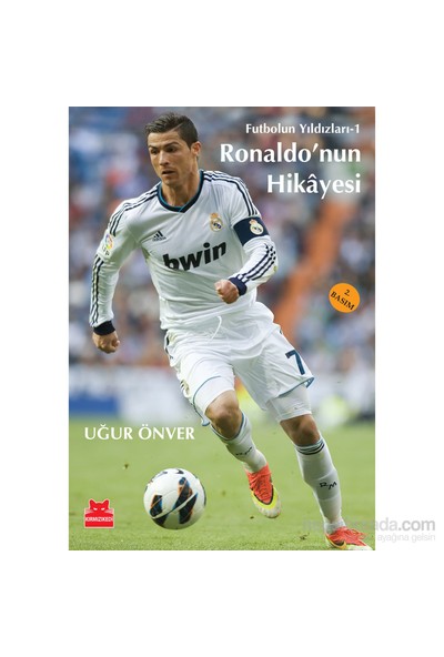 Futbolun Yıldızları 1: Ronaldo'Nun Hikayesi-Uğur Önver Futbolun Yıldızları 1: Ronaldo'Nun Hikayesi-Uğur Önver