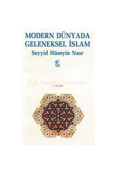 Modern Dünyada Geleneksel İslam-Seyyid Hüseyin Nasr
