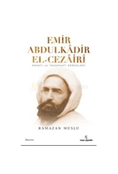 Emir Abdülkadir El-Cezairi-Ramazan Muslu Emir Abdülkadir El-Cezairi-Ramazan Muslu