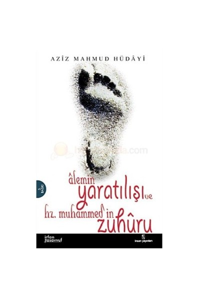 Alemin Yaratılışı Ve Hz.Muhammed'in Zuhuru (Hulasatü'l-Ahbar) Alemin Yaratılışı Ve Hz.Muhammed'in Zuhuru (Hulasatü'l-Ahbar)