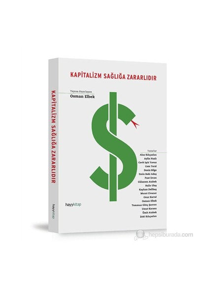 Kapitalizm Sağlığa Zararlıdır-Zeki Kılıçaslan