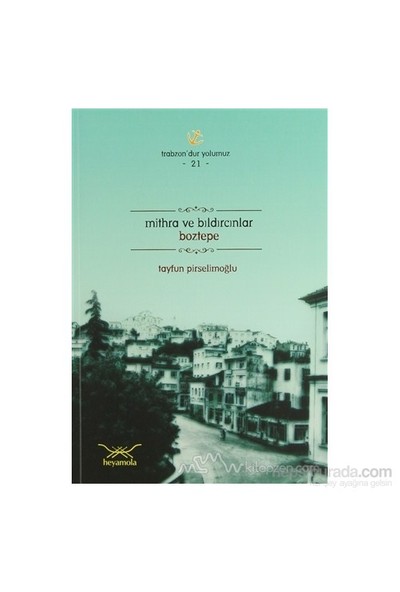 Mithra Ve Bıldırcınlar: Boztepe-Tayfun Pirselimoğlu Mithra Ve Bıldırcınlar: Boztepe-Tayfun Pirselimoğlu