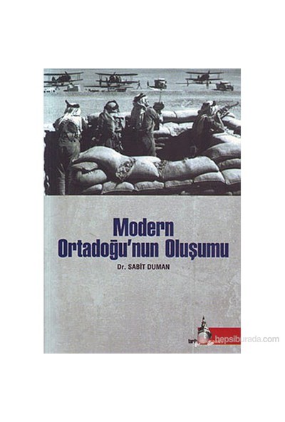 Modern Ortadoğu'Nun Oluşumu-Sabit Duman