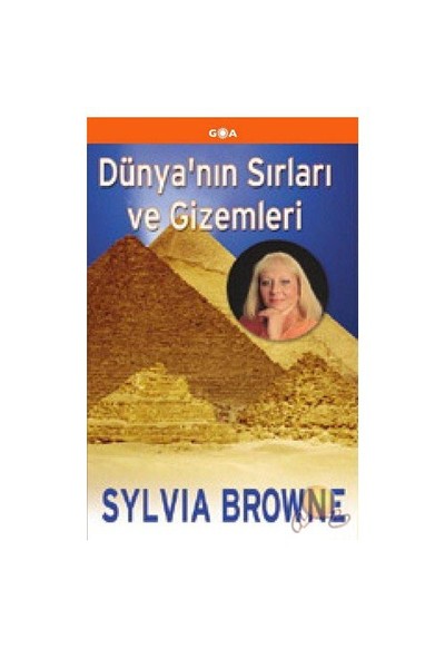 Dünya'Nın Sırları Ve Gizemleri-Sylvia Browne Dünya'Nın Sırları Ve Gizemleri-Sylvia Browne