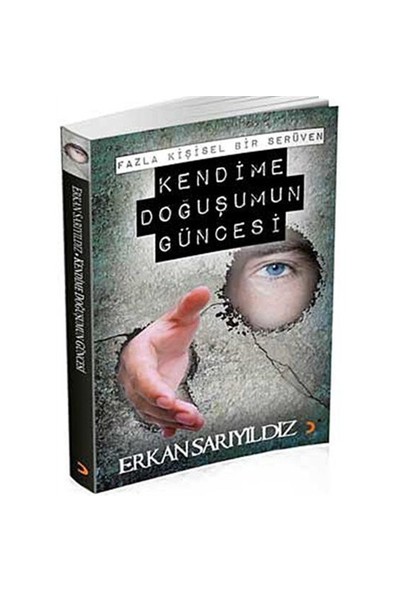 Kendime Doğuşumun Güncesi - Erkan Sarıyıldız