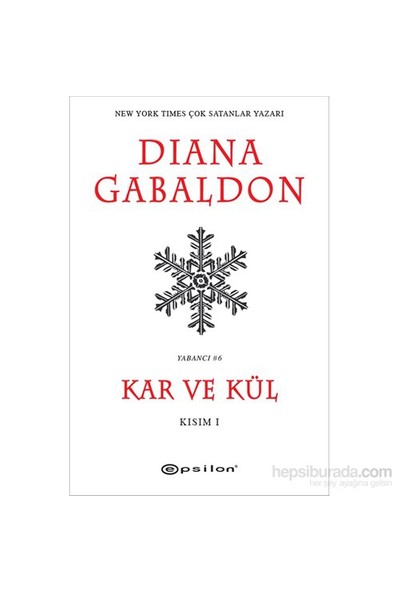 Kar Ve Kül Kısım I - Diana Gabaldon