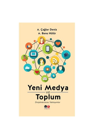 Yeni Medya Ve Toplum-A. Banu Hülür Yeni Medya Ve Toplum-A. Banu Hülür
