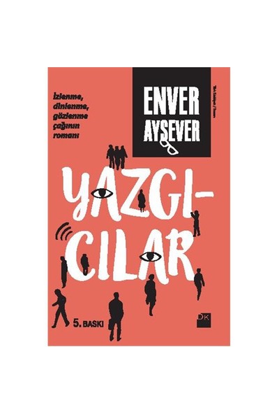Yazgıcılar - Enver Aysever Yazgıcılar - Enver Aysever