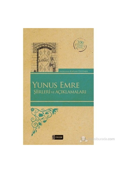 Yunus Emre Şiirleri Ve Açıklamaları-Kolektif Yunus Emre Şiirleri Ve Açıklamaları-Kolektif
