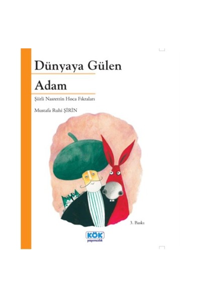 Dünyaya Gülen Adam - Mustafa Ruhi Şirin Dünyaya Gülen Adam - Mustafa Ruhi Şirin