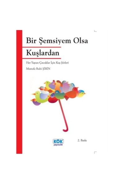Bir Şemsiyem Olsa Kuşlardan