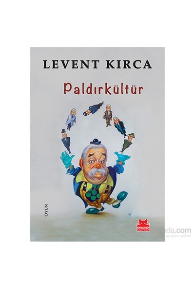 Paldırkültür-Levent Kırca