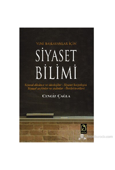 Yeni Başlayanlar İçin Siyaset Bilimi-Cengiz Çağla