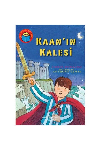 İlk Okuma Kitaplarım - Kaan'ın Kalesi - Chris Powling