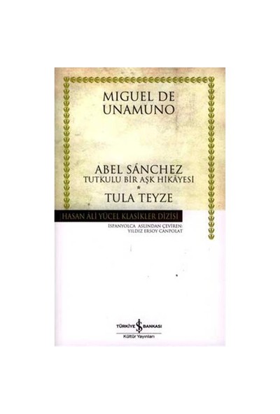 Abel Sachez Tutkulu Bir Aşk Hikâyesi -Tula Teyze (Ciltsiz) Abel Sachez Tutkulu Bir Aşk Hikâyesi -Tula Teyze (Ciltsiz)