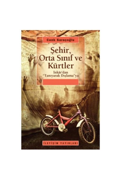 Şehir, Orta Sınıf Ve Kürtler