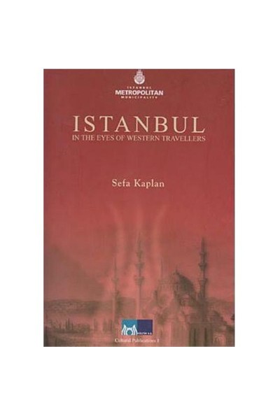 İstanbul in the Eyes of Western Travellers İstanbul in the Eyes of Western Travellers