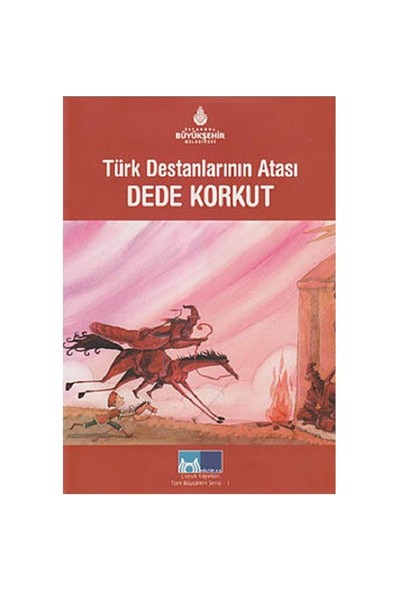 Türk Destanlarının Atası Dede Korkut Türk Destanlarının Atası Dede Korkut