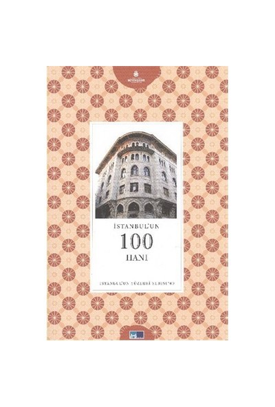 İstanbulun Yüzleri Serisi-60: İstanbulun 100 Hanı - Sinan Ceco İstanbulun Yüzleri Serisi-60: İstanbulun 100 Hanı - Sinan Ceco