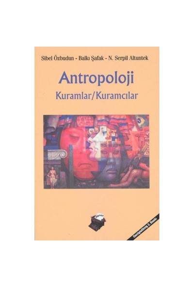 Antropoloji / Kuramlar - Kuramcılar Antropoloji / Kuramlar - Kuramcılar