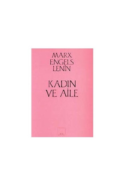 Kadın Ve Aile - Karl Marx Kadın Ve Aile - Karl Marx