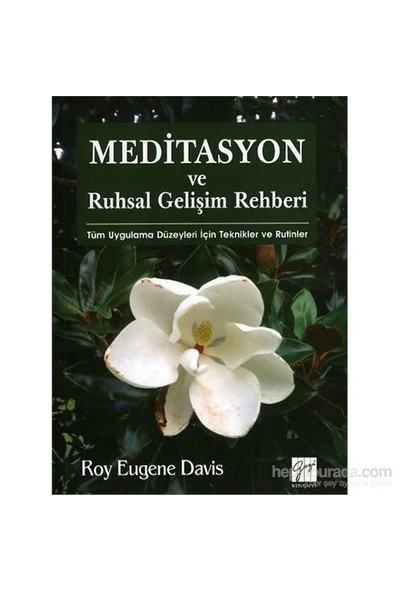 Meditasyon Ve Ruhsal Gelişim Rehberi-Roy Eugene Davis Meditasyon Ve Ruhsal Gelişim Rehberi-Roy Eugene Davis