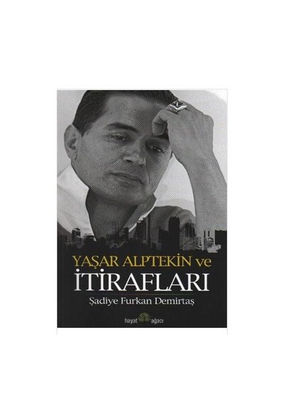 Yaşar Alptekin Ve İtirafları Yaşar Alptekin Ve İtirafları