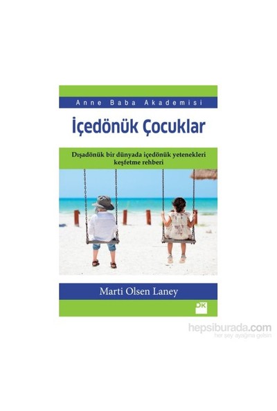 İçedönük Çocuklar-Marti Olsen Laney İçedönük Çocuklar-Marti Olsen Laney