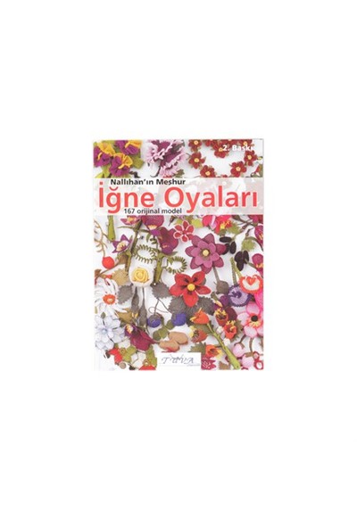 Tuva Yayıncılık Nallıhan Meşhur İğne Oyaları Nakış Dergisi-Kolektif Tuva Yayıncılık Nallıhan Meşhur İğne Oyaları Nakış Dergisi-Kolektif