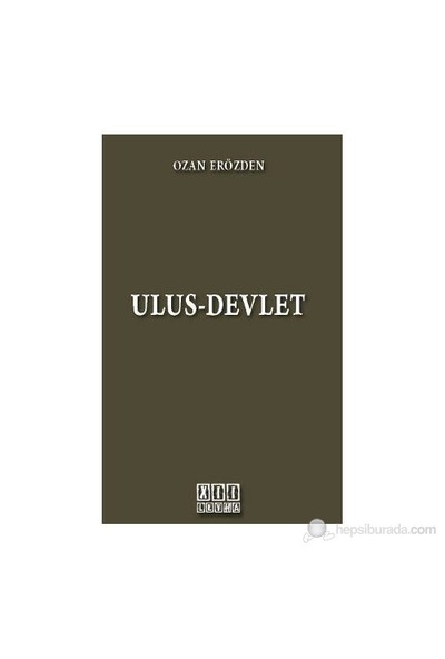 Ulus - Devlet-Ozan Erözden